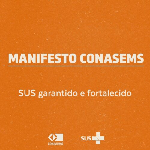 Manifesto do Conasems - SUS garantido e fortalecido - COSEMS GO